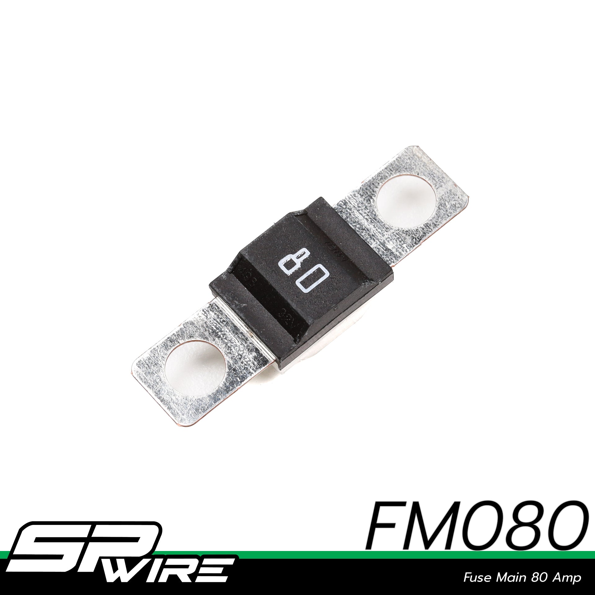 FM080 #FUSE MAIN 80AMP – spwire